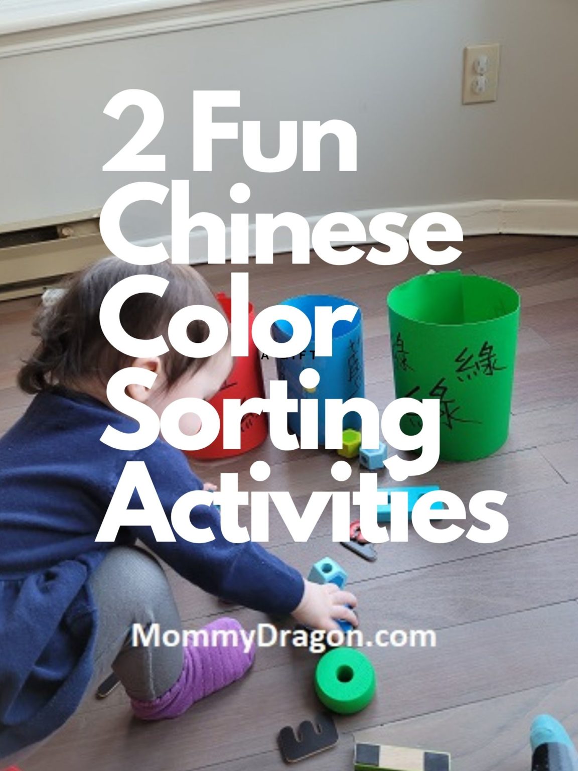 2 Fun Chinese Color Sorting Activities for Toddlers - Mommy Dragon