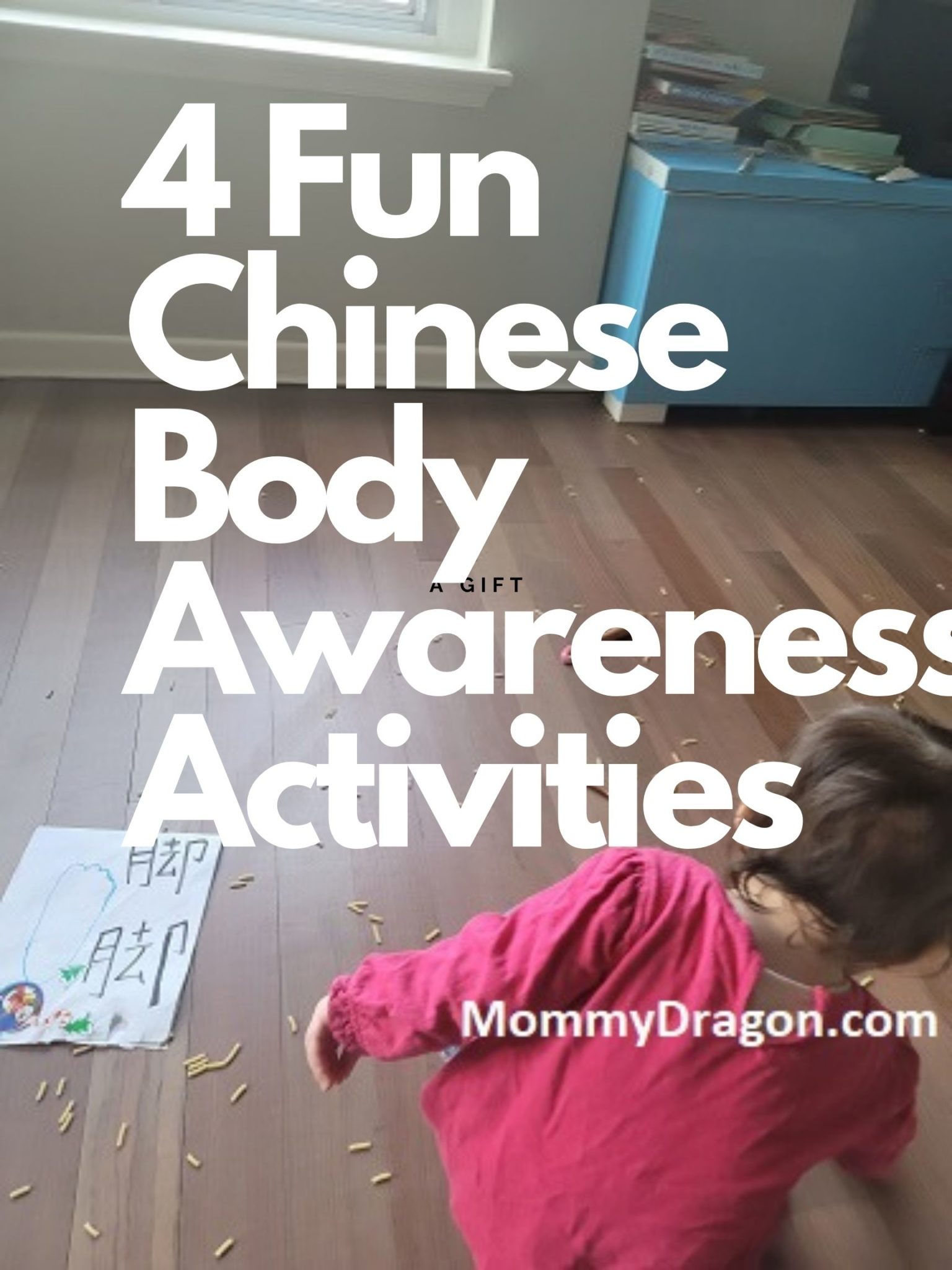 4 Fun Chinese Body Part Awareness Activities for Toddlers - Mommy Dragon