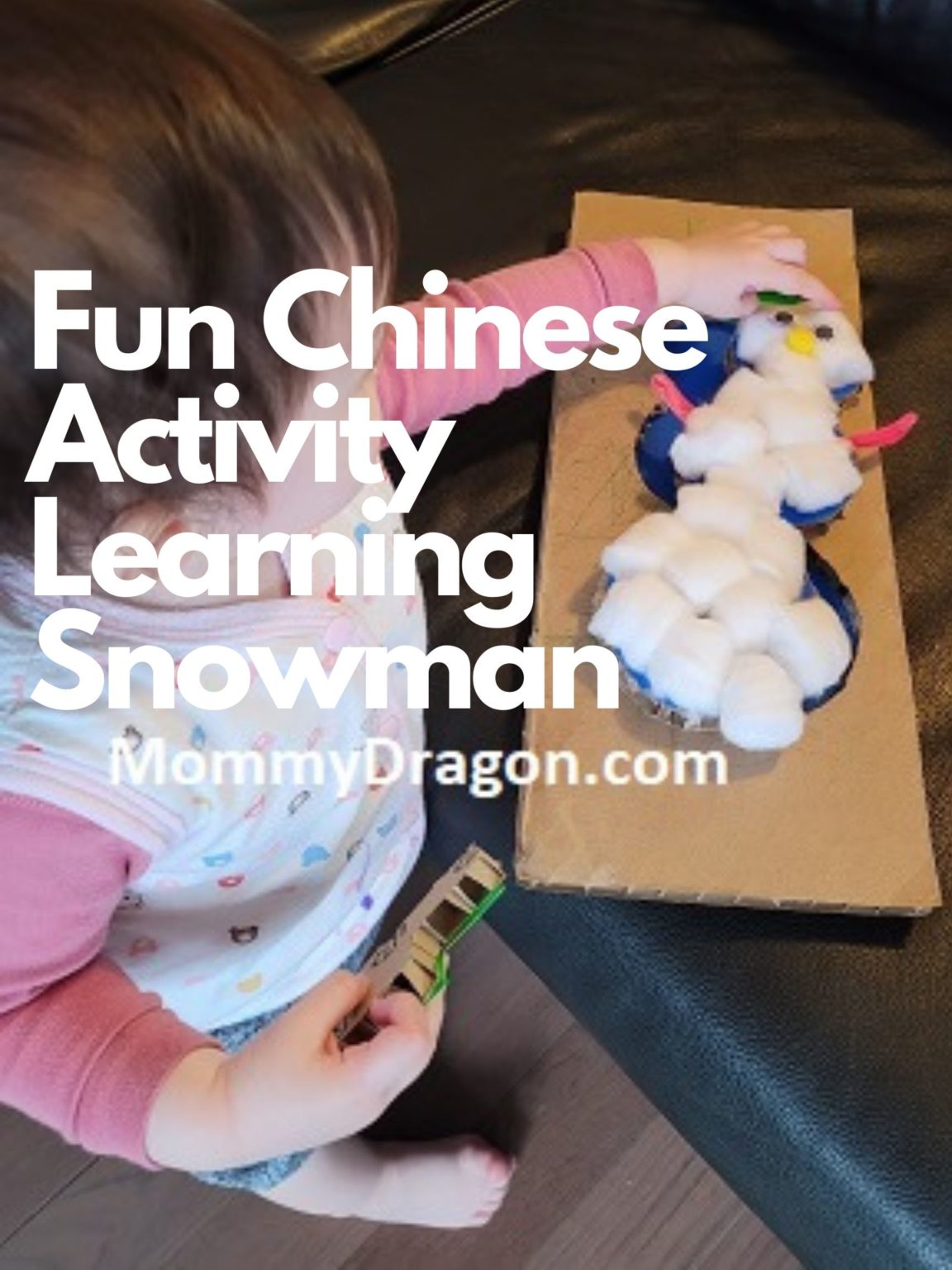 Fun Chinese Activity Learning Snowman - Mommy Dragon